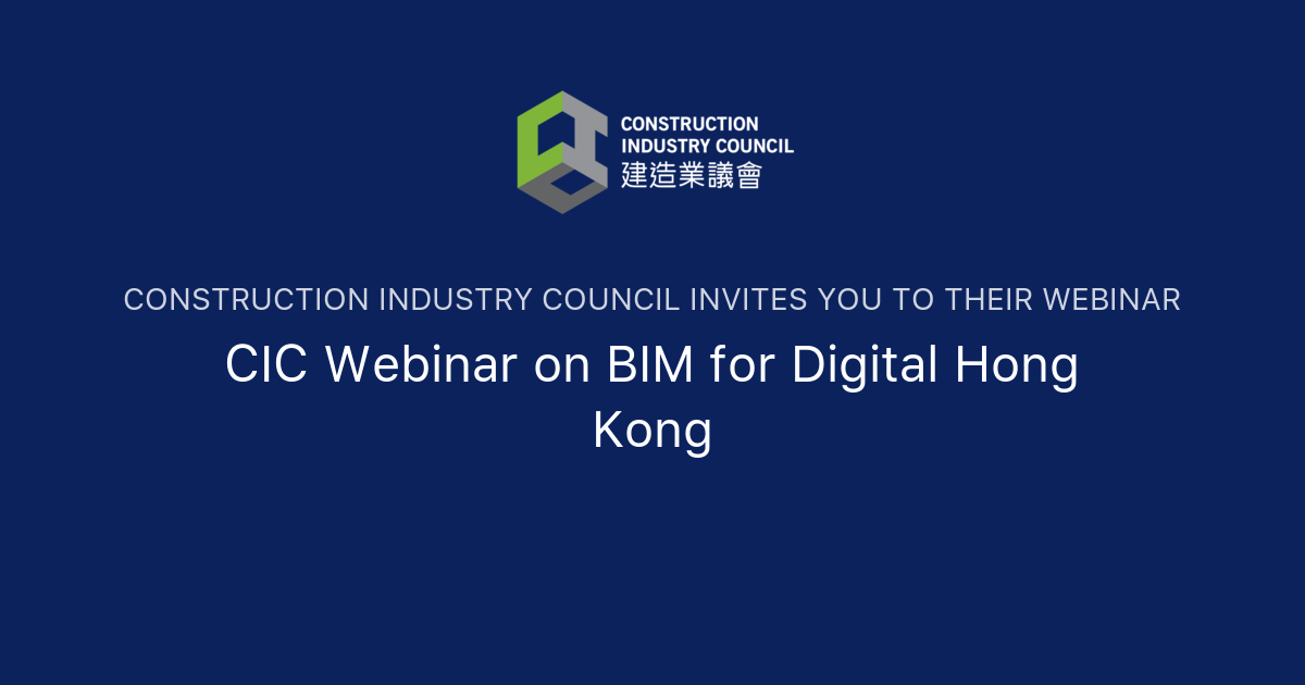 CIC Webinar on BIM for Digital Hong Kong | Construction Industry Council