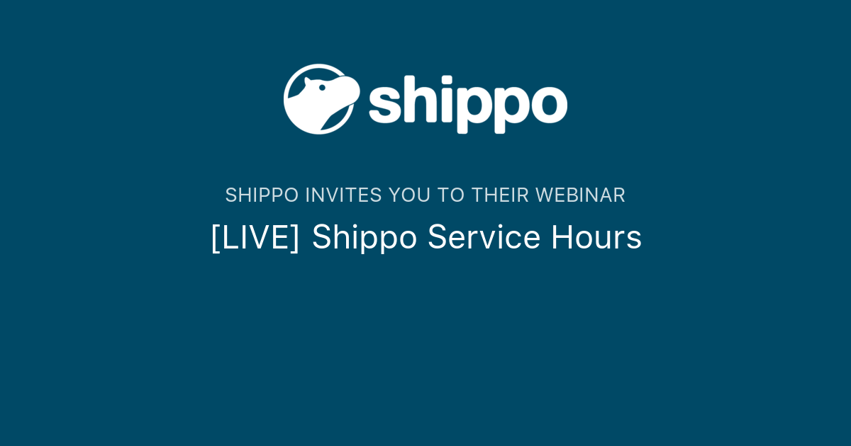 [LIVE] Shippo Service Hours | Shippo