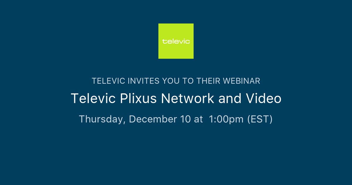 Televic Plixus Network and Video | Televic