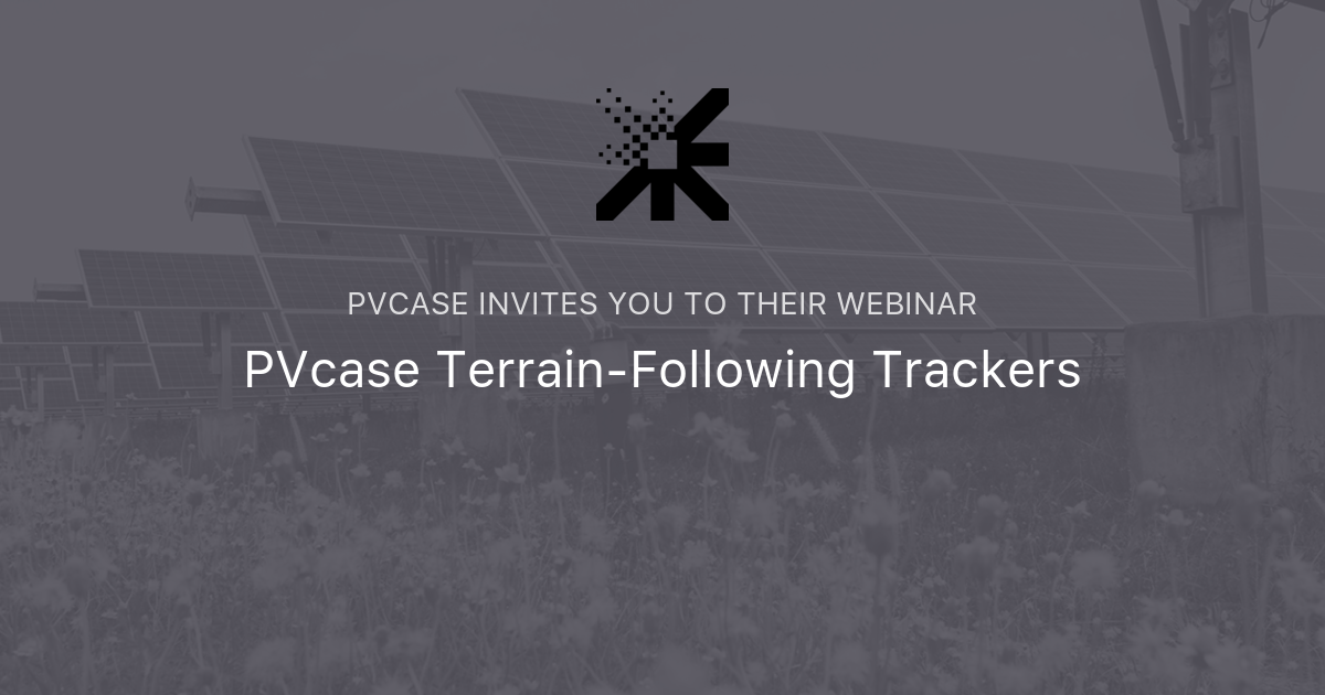 PVcase Terrain-Following Trackers | PVcase