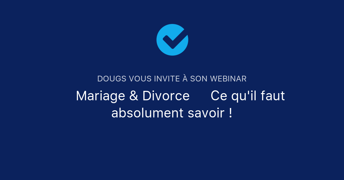 Mariage & Divorce 💥 Ce qu'il faut absolument savoir ! | Dougs