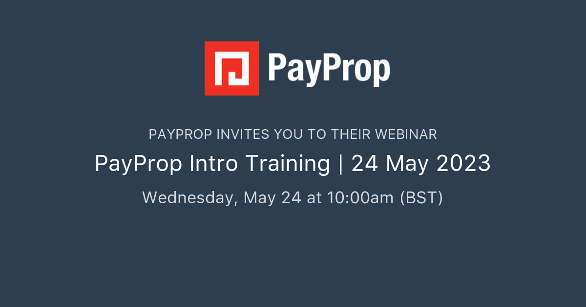 PayProp Intro Training | 24 May 2023 | PayProp