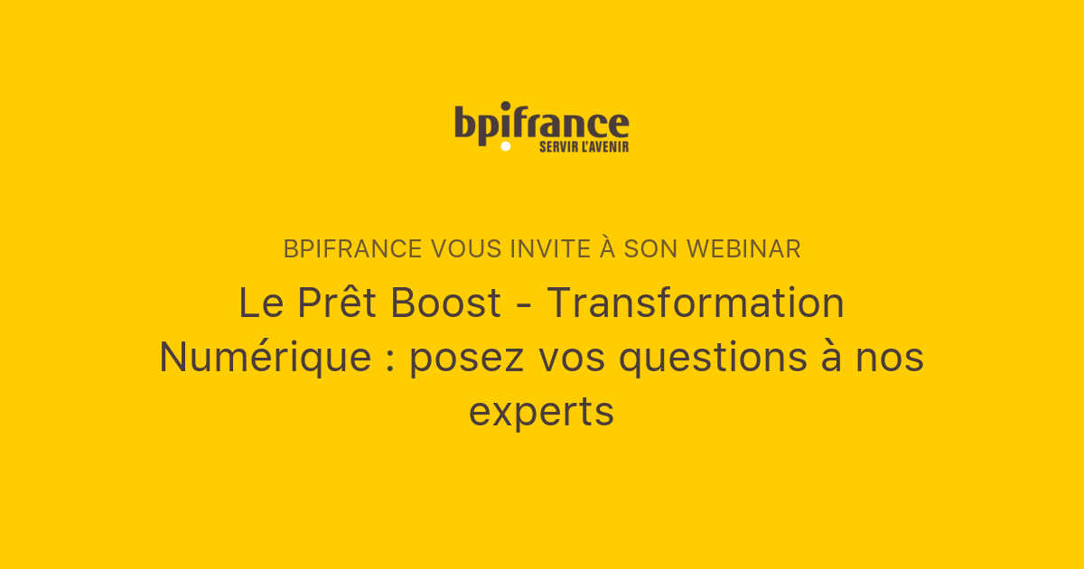 Le Prêt Boost - Transformation Numérique : posez vos questions à nos ...