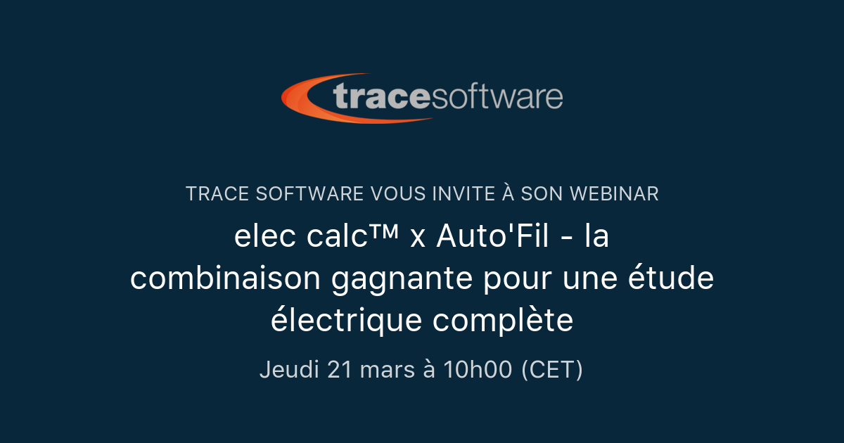 elec calc™ x Auto'Fil - la combinaison gagnante pour une étude ...