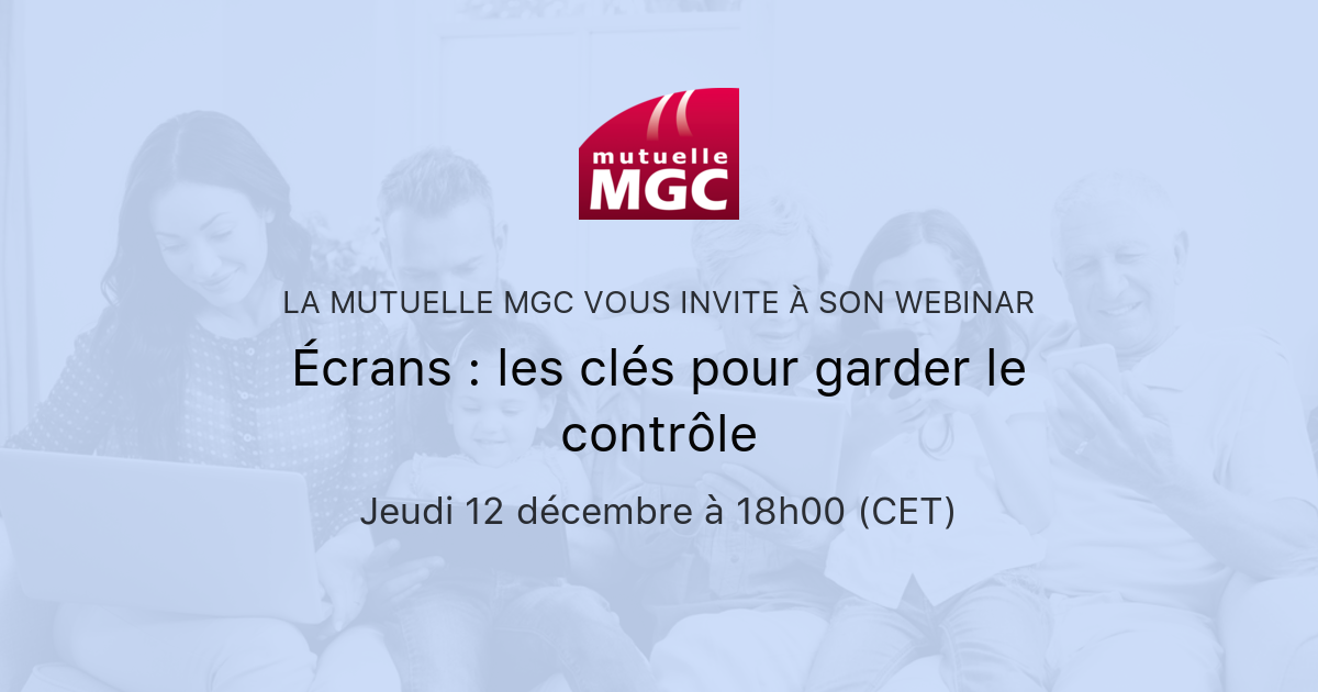 Écrans : les clés pour garder le contrôle | La Mutuelle MGC