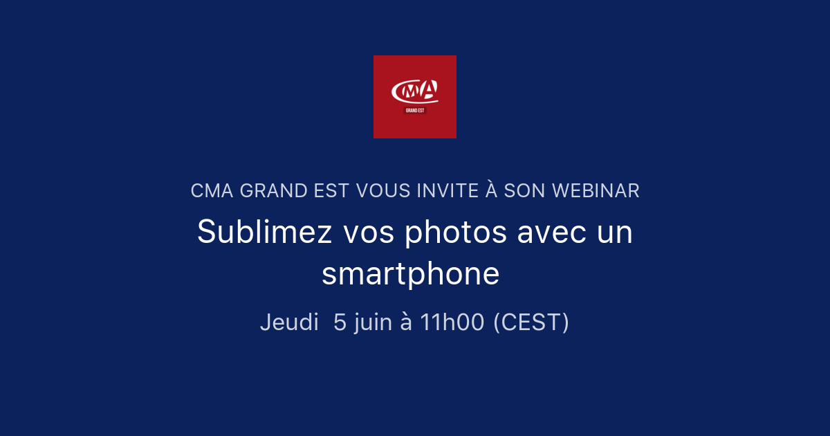 Sublimez vos photos avec un smartphone | CMA Grand Est