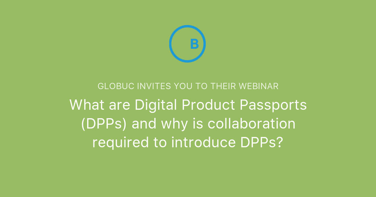 What are Digital Product Passports (DPPs) and why is collaboration ...