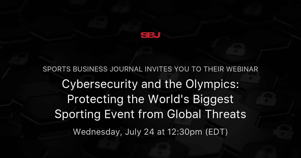 Cybersecurity and the Olympics: Protecting the World's Biggest Sporting ...