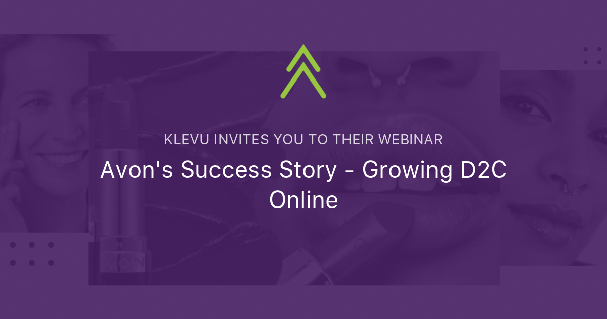 Avon's Success Story - Growing D2C Online | Klevu