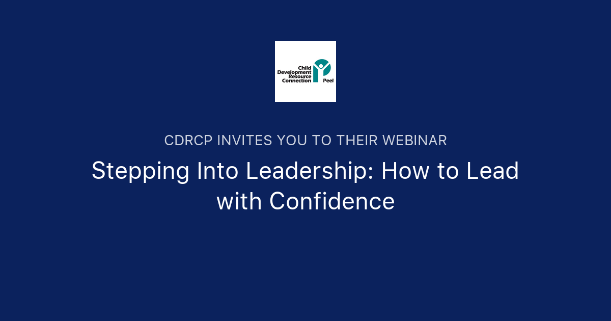 Stepping Into Leadership: How to Lead with Confidence | CDRCP