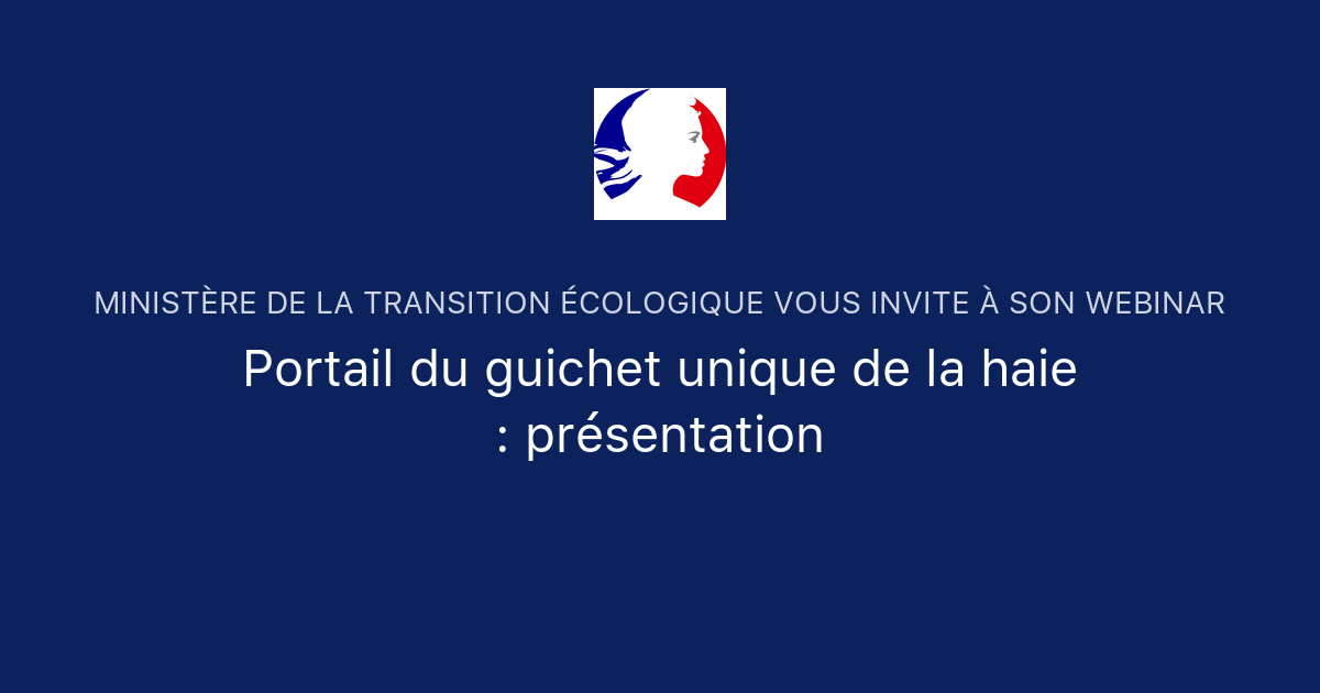 Portail du guichet unique de la haie : présentation | Ministère de la ...