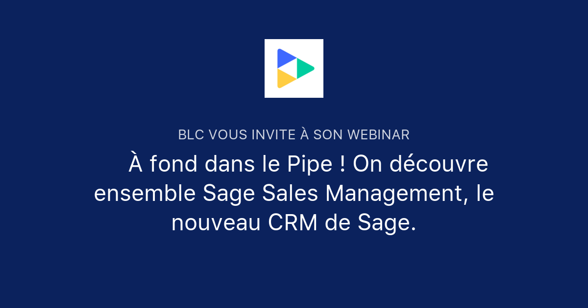 🚀 À fond dans le Pipe ! On découvre ensemble Sage Sales Management, le ...