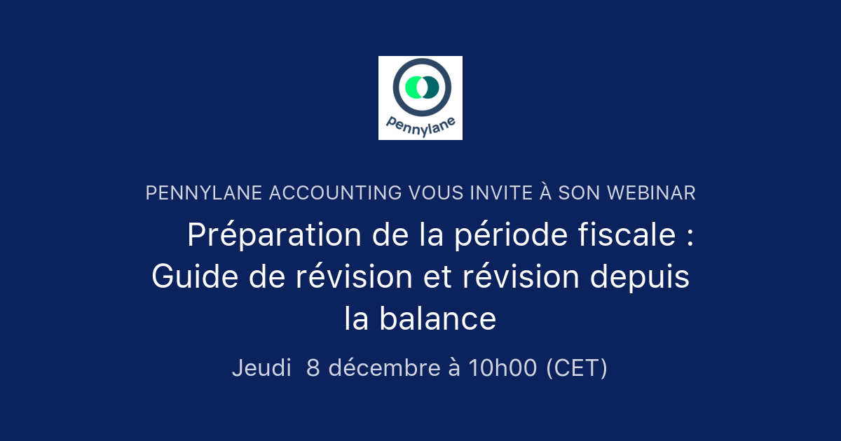 📹 Préparation de la période fiscale : Guide de révision et révision ...