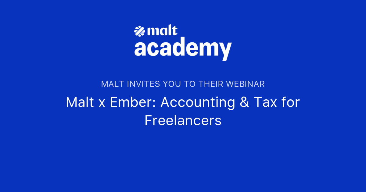 Malt x Ember: Accounting & Tax for Freelancers | Malt