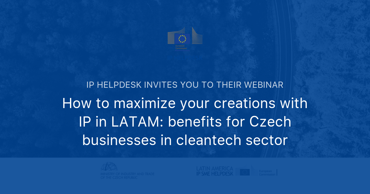 How to maximize your creations with IP in LATAM: benefits for Czech ...