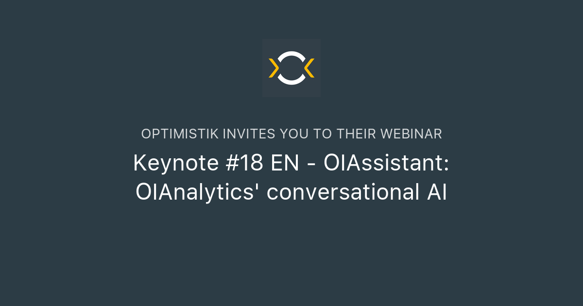 Keynote #18 EN - OIAssistant: OIAnalytics' conversational AI | Optimistik
