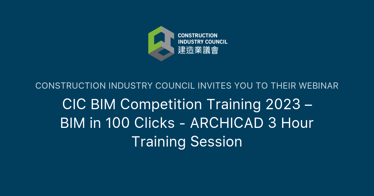 CIC BIM Competition Training 2023 – BIM in 100 Clicks - ARCHICAD 3 Hour ...