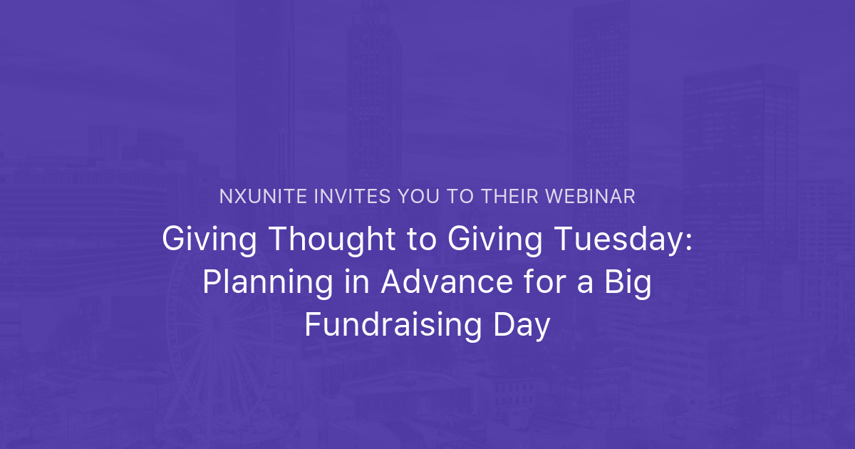 Giving Thought to Giving Tuesday: Planning in Advance for a Big ...