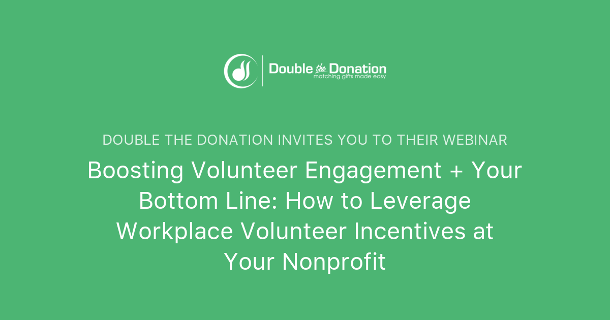 Boosting Volunteer Engagement + Your Bottom Line: How to Leverage ...