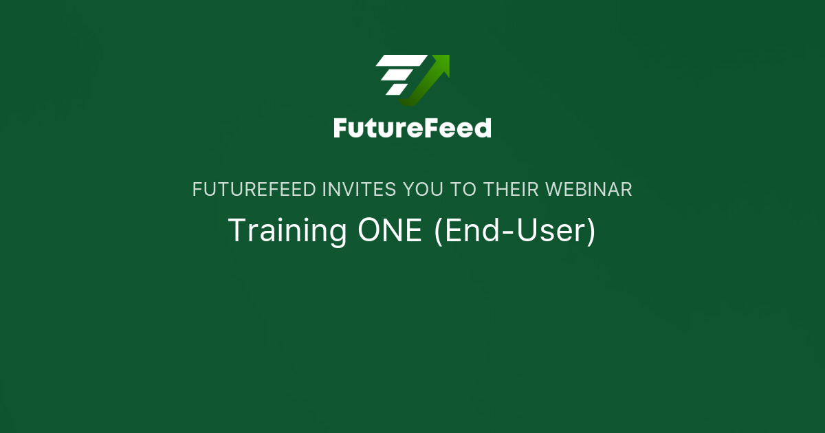 Training ONE (End-User) | FutureFeed