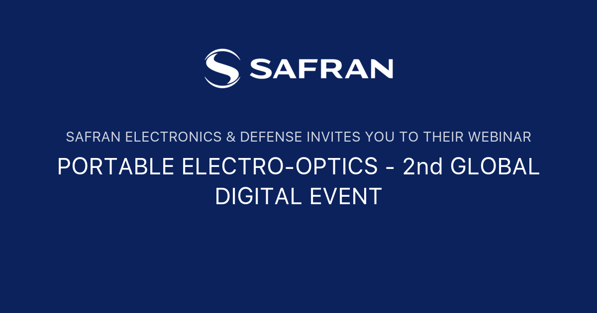 PORTABLE ELECTRO-OPTICS - 2nd GLOBAL DIGITAL EVENT | Safran Electronics ...