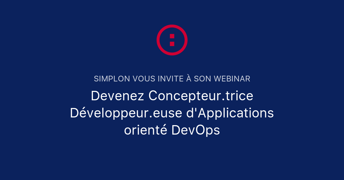 Devenez Concepteur.trice Développeur.euse d'Applications orienté DevOps | Simplon