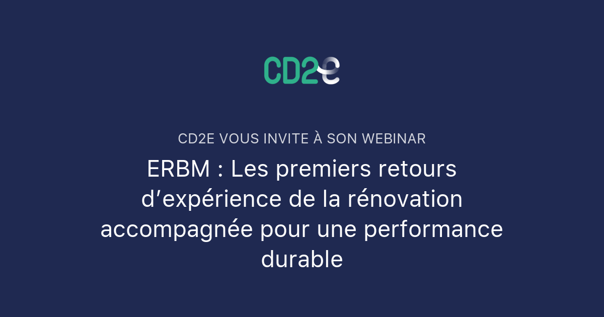 ERBM : Les premiers retours d’expérience de la rénovation accompagnée ...