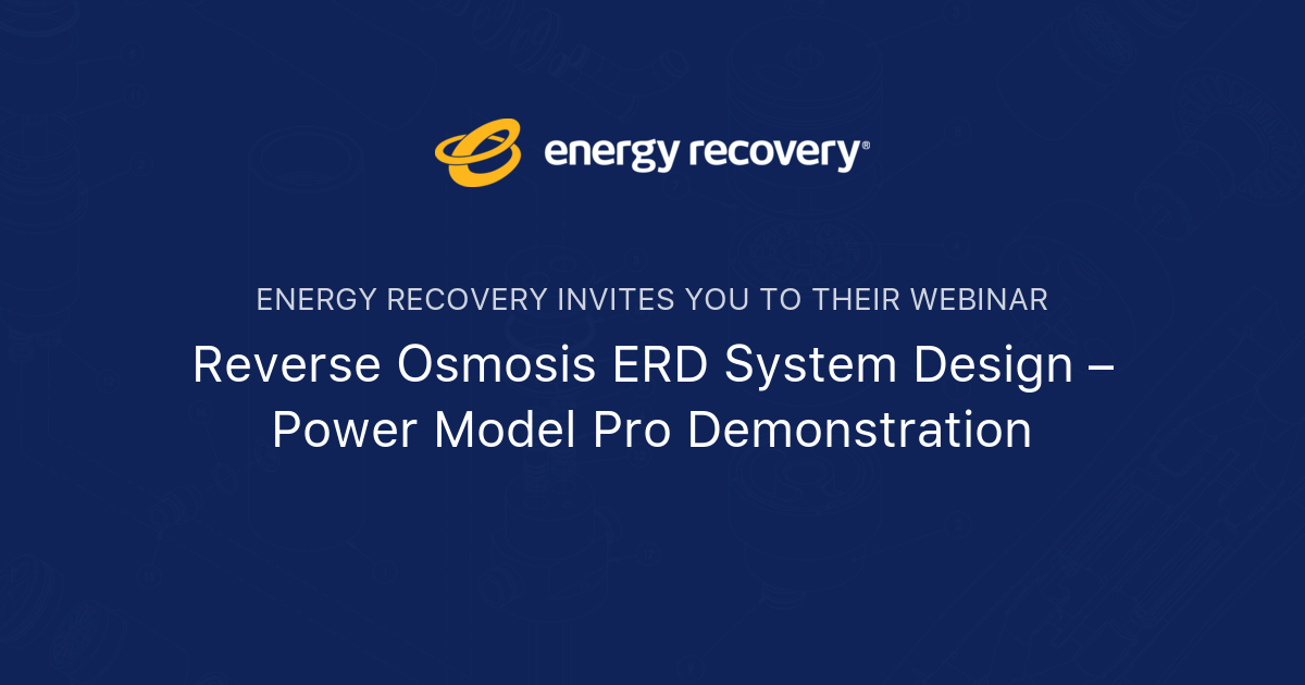 Reverse Osmosis ERD System Design – Power Model Pro Demonstration ...