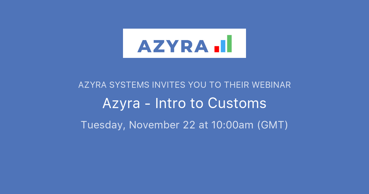 Azyra - Intro to Customs | Azyra Systems
