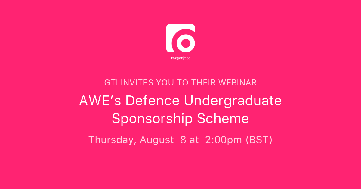 AWE’s Defence Undergraduate Sponsorship Scheme | GTI