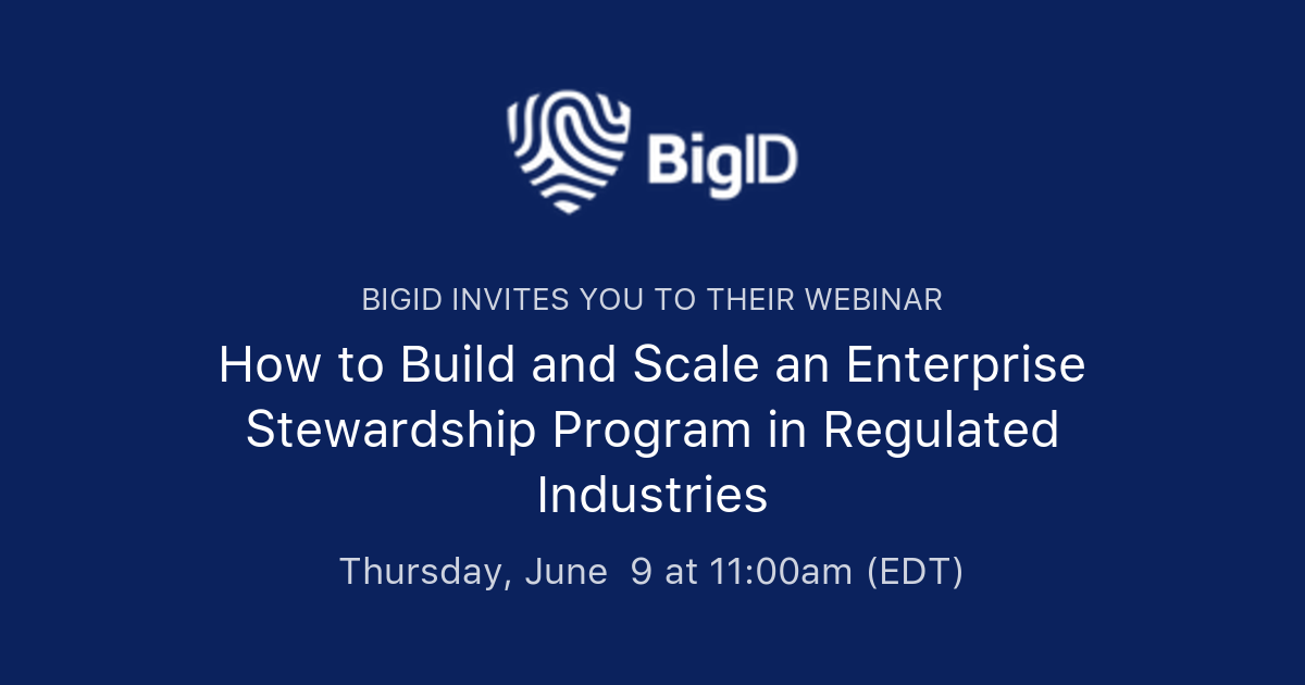 How to Build and Scale an Enterprise Stewardship Program in Regulated ...