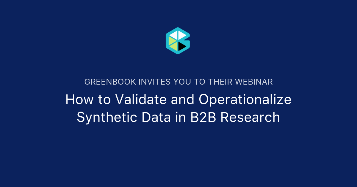 How to Validate and Operationalize Synthetic Data in B2B Research ...