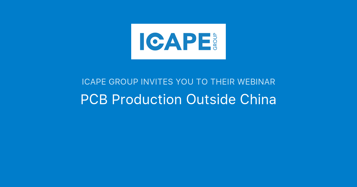 PCB Production Outside China | ICAPE Group