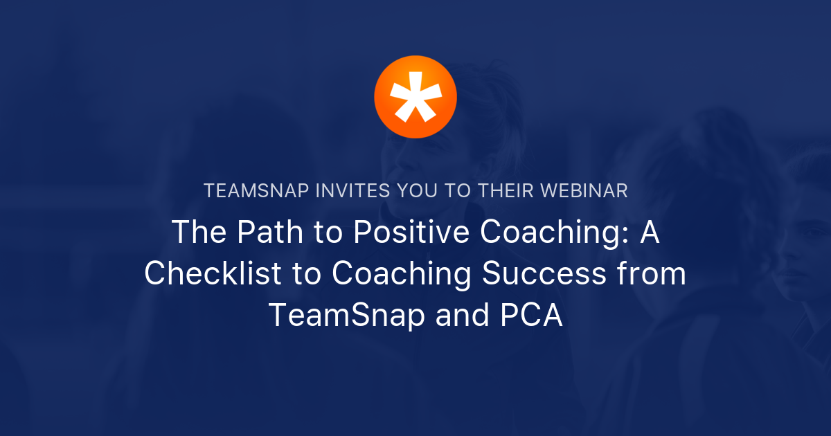 The Path to Positive Coaching: A Checklist to Coaching Success from ...