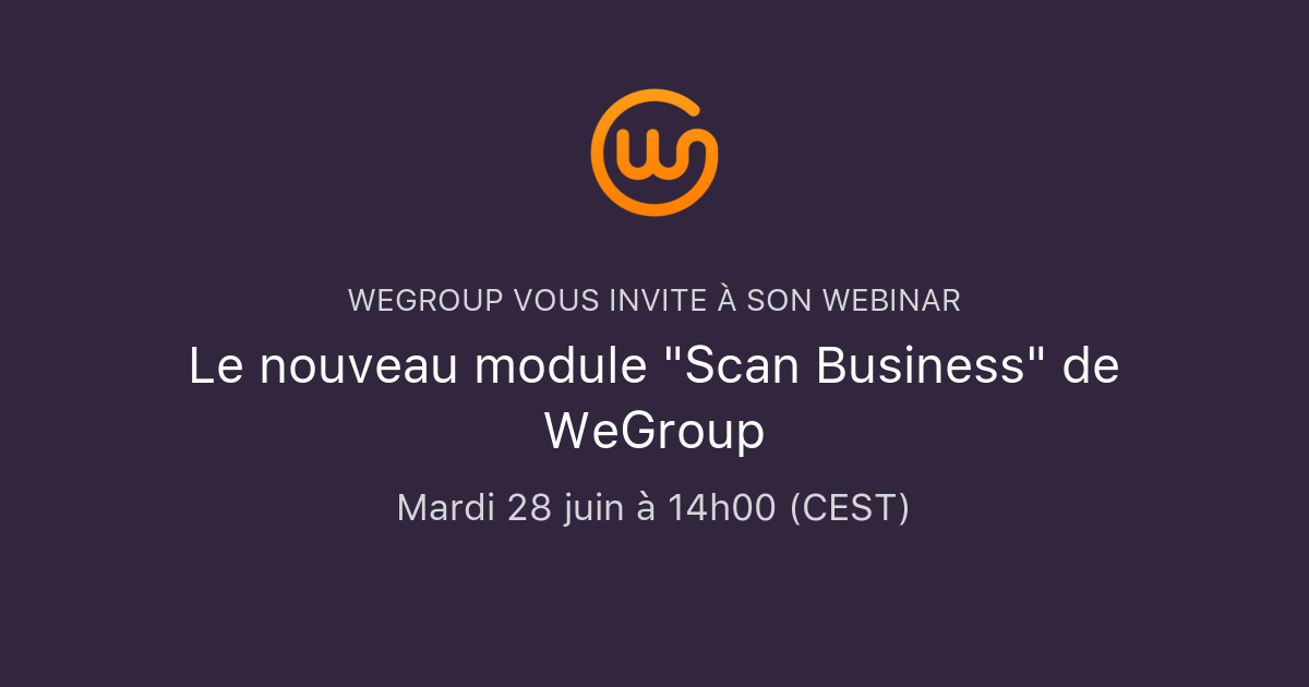 Le nouveau module "Scan Business" de WeGroup | WeGroup