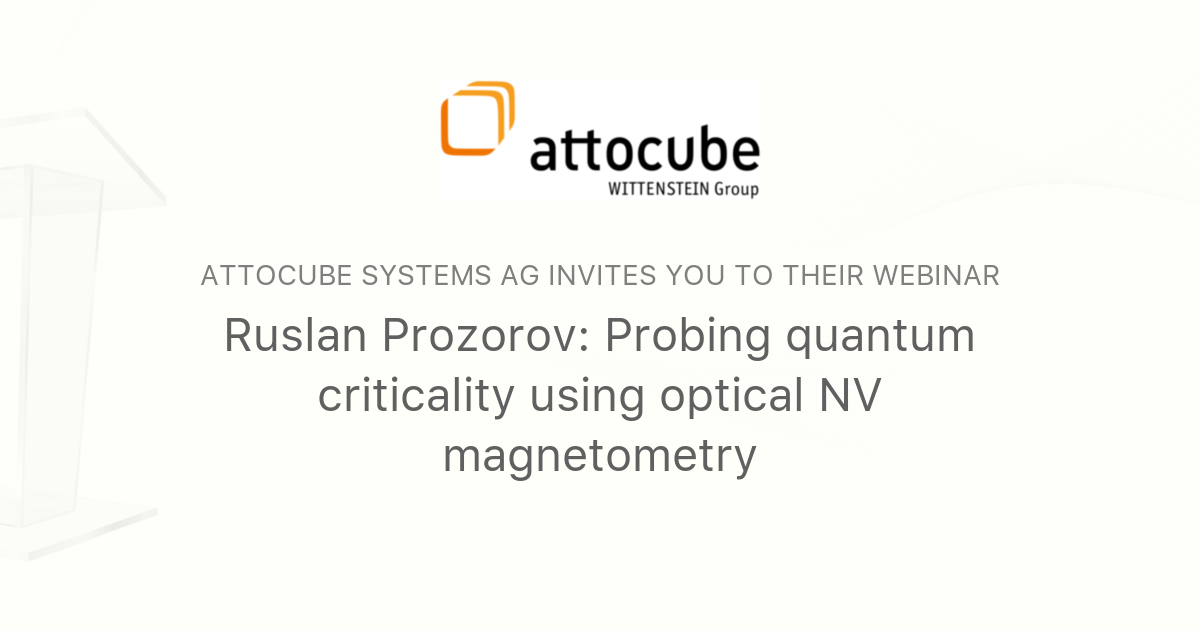 Ruslan Prozorov: Probing quantum criticality using optical NV ...