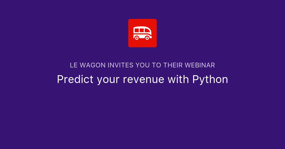 Predict your revenue with Python | Le Wagon