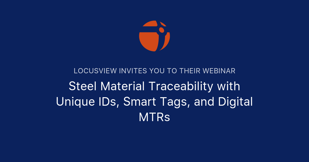 Steel Material Traceability with Unique IDs, Smart Tags, and Digital ...