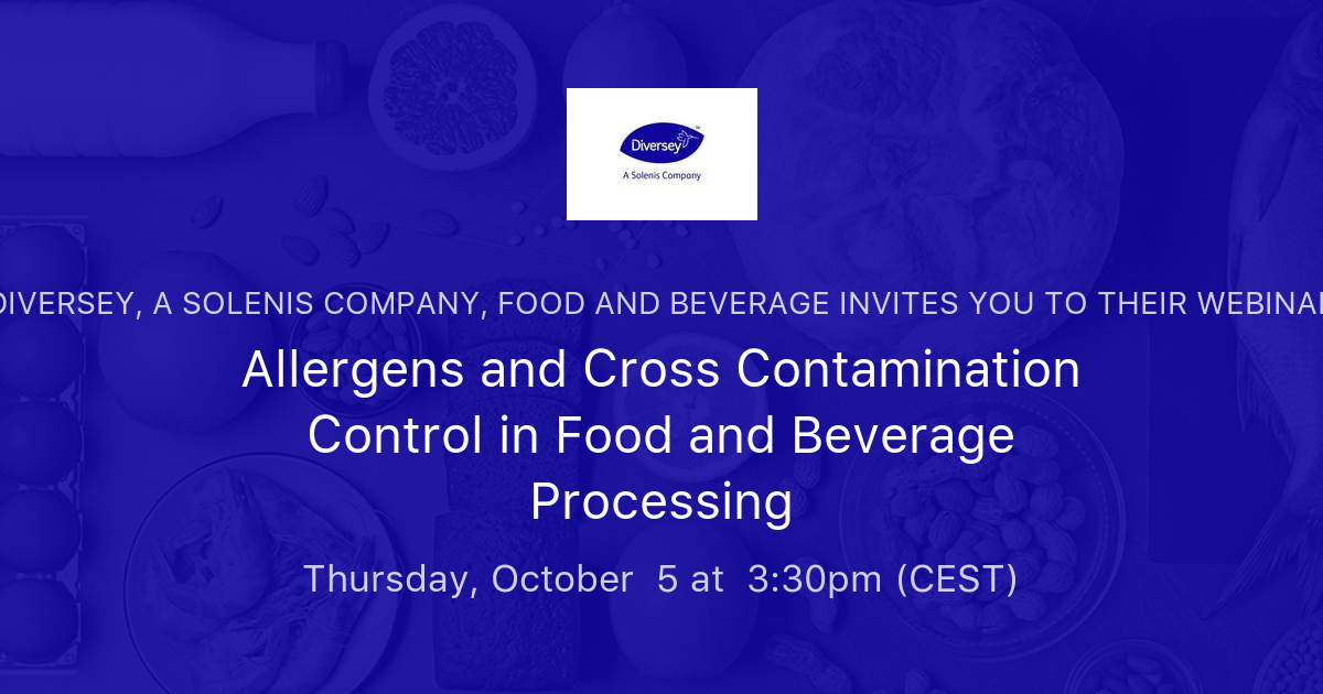 Allergens and Cross Contamination Control in Food and Beverage ...