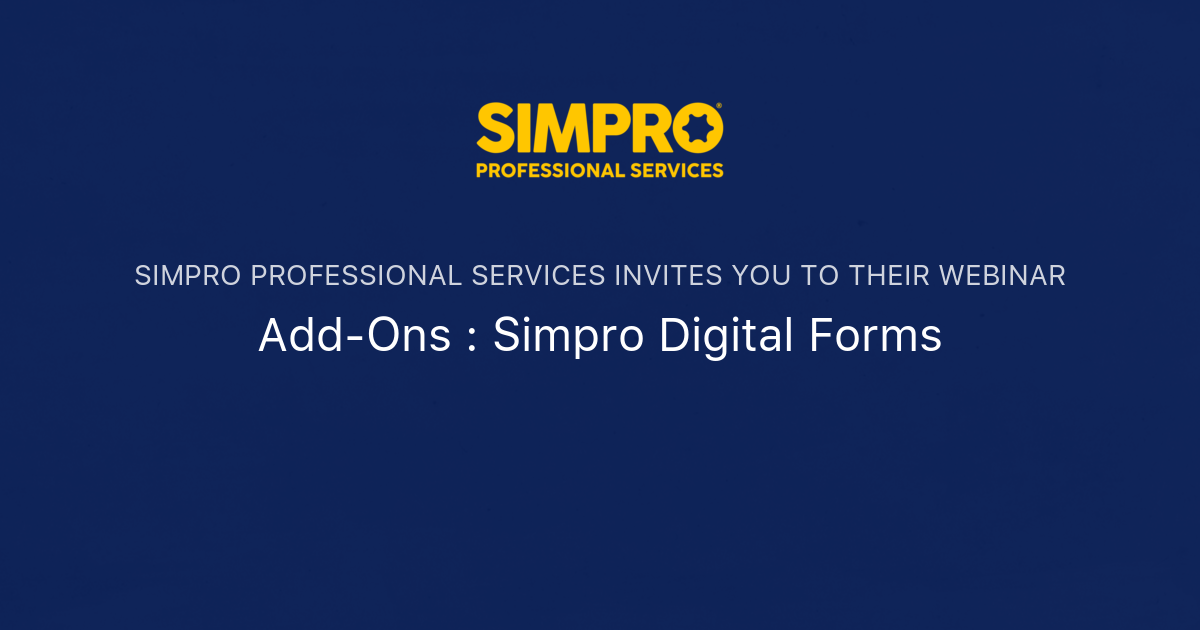 Add-Ons : Simpro Digital Forms | Simpro Professional Services