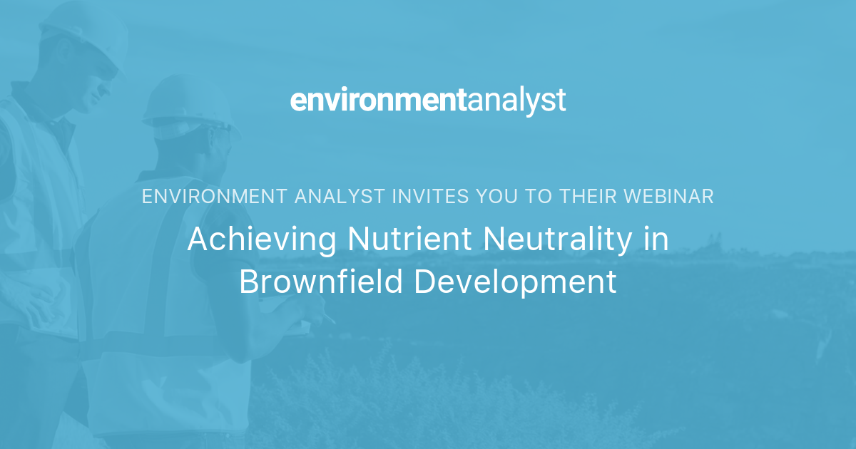 Achieving Nutrient Neutrality in Brownfield Development | Environment ...