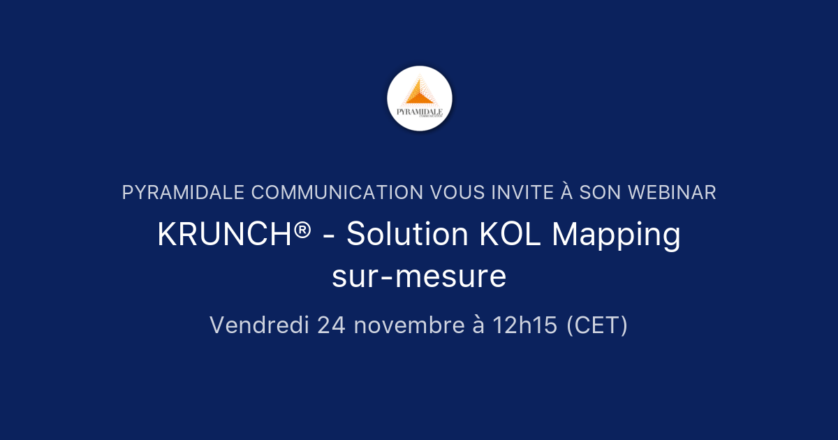 KRUNCH® - Solution KOL Mapping sur-mesure | PYRAMIDALE COMMUNICATION