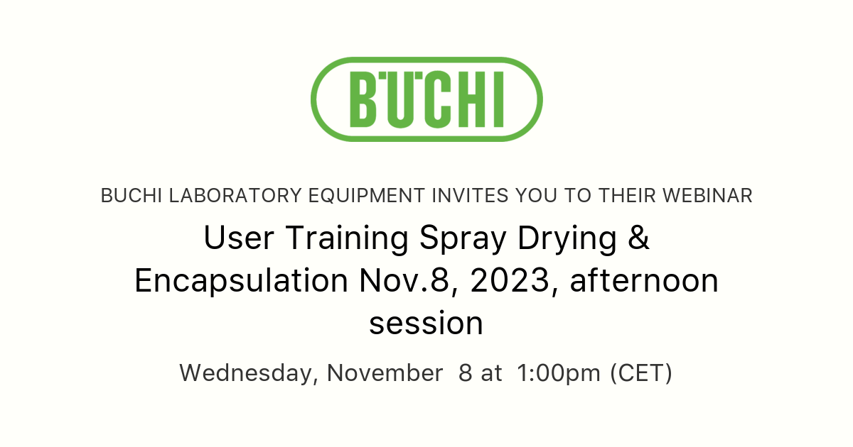 User Training Spray Drying & Encapsulation Nov.8, 2023, afternoon ...