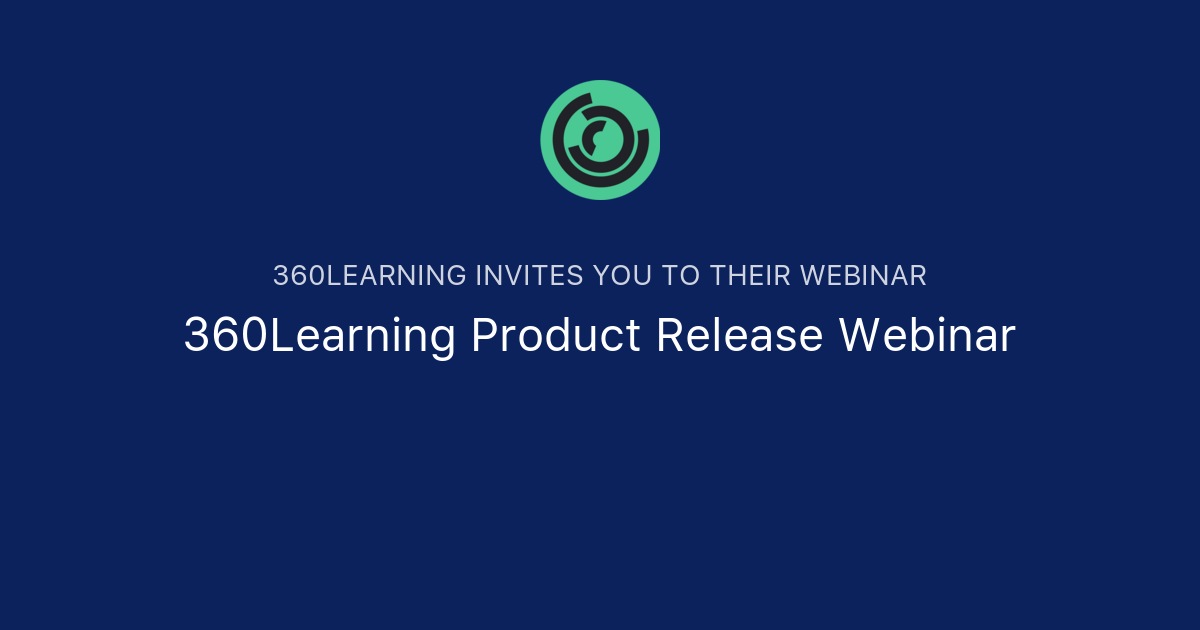 360Learning Product Release Webinar | 360Learning