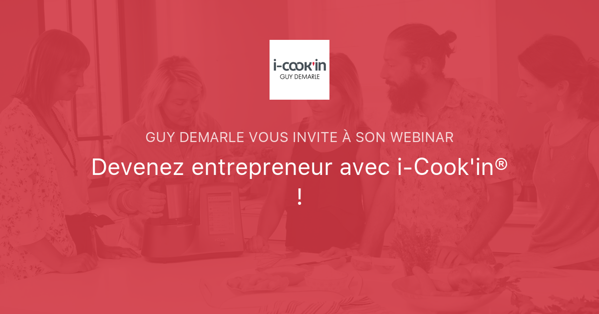 Devenez entrepreneur avec i-Cook'in® ! | Guy Demarle