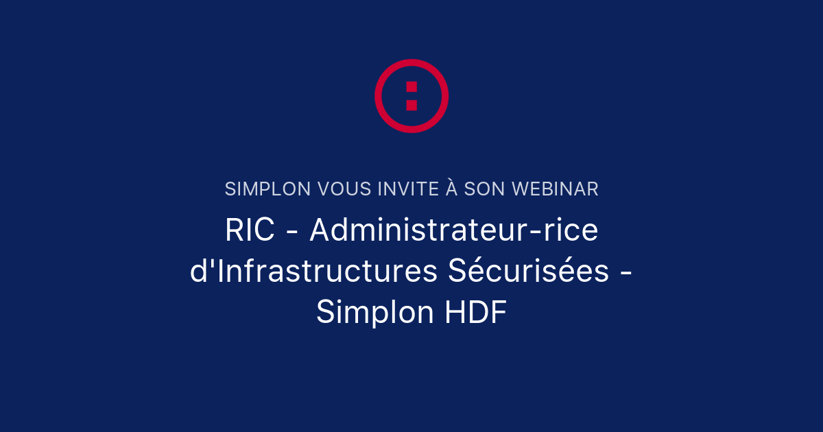 RIC - Administrateur-rice d'Infrastructures Sécurisées - Simplon HDF | Simplon