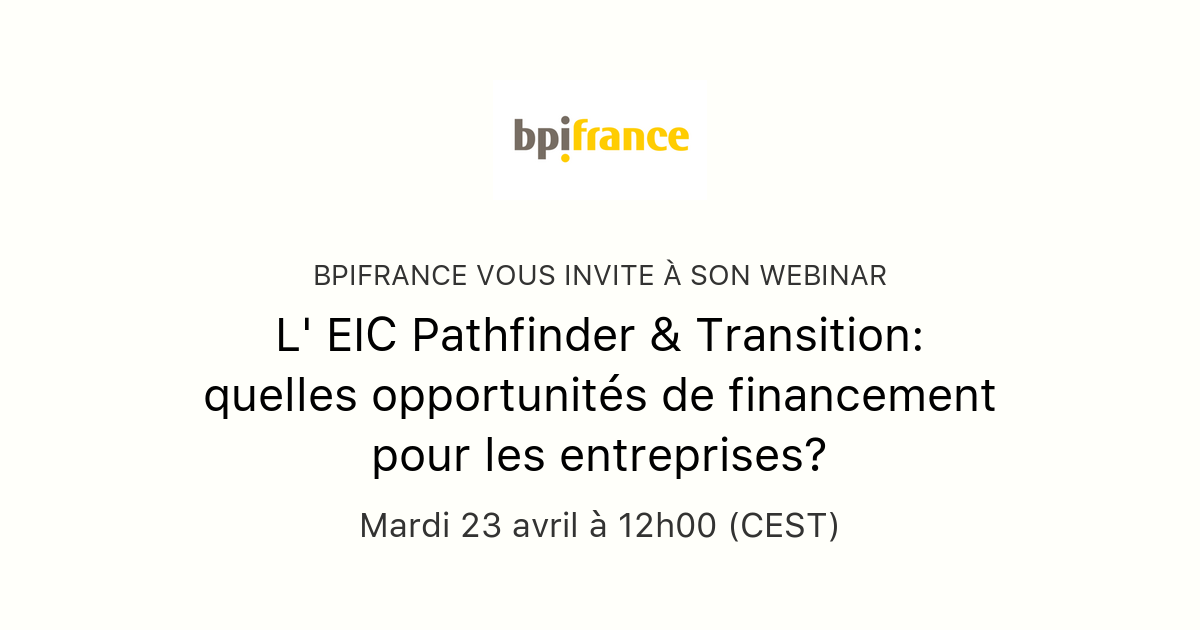 L' EIC Pathfinder & Transition: quelles opportunités de financement ...