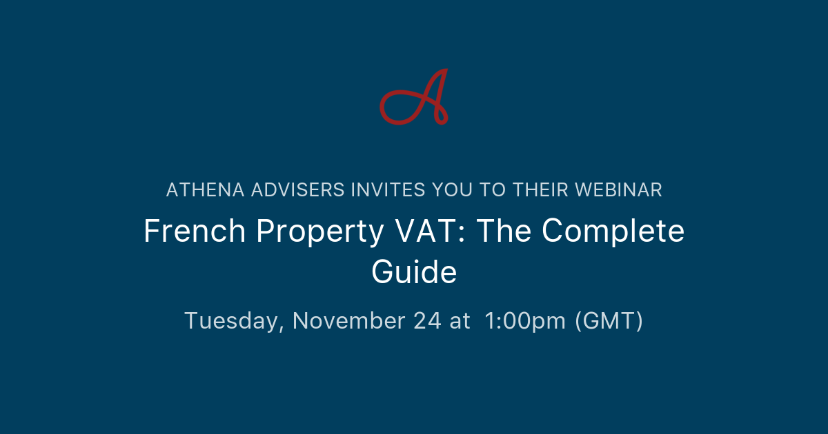 French Property VAT: The Complete Guide | Athena Advisers