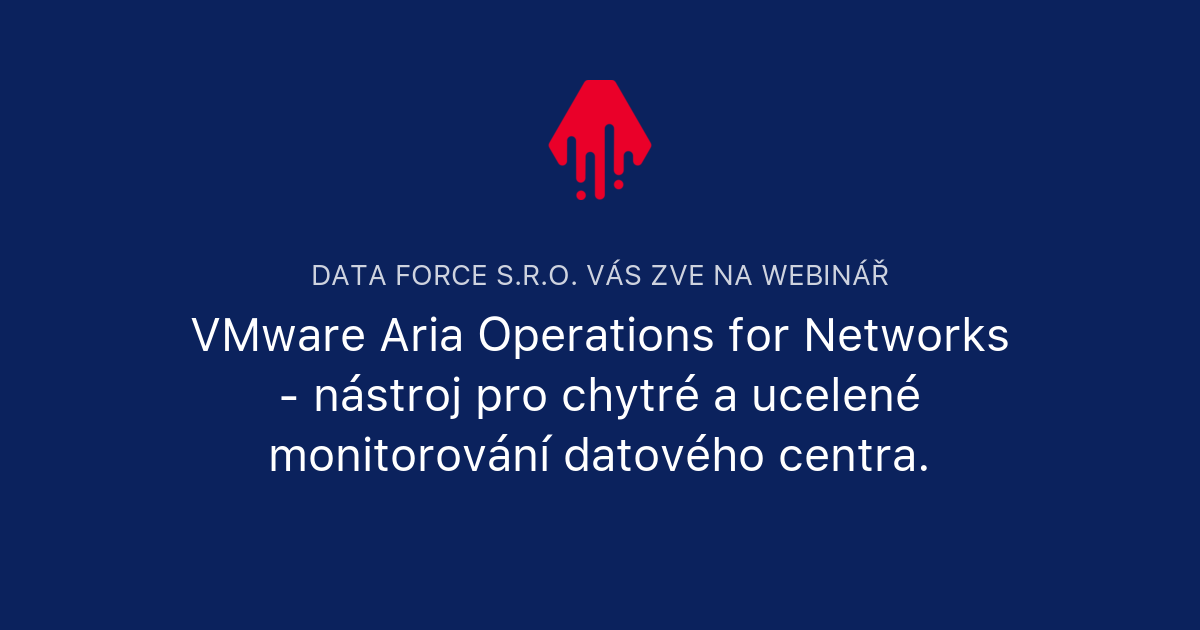 VMware Aria Operations for Networks - nástroj pro chytré a ucelené ...