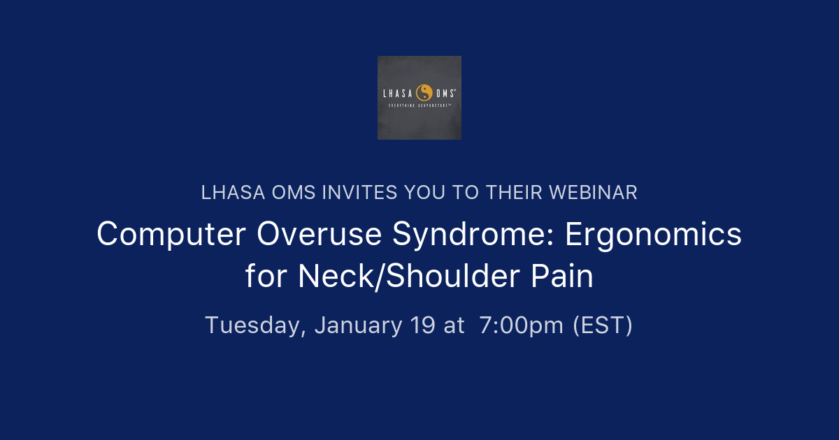 Computer Overuse Syndrome: Ergonomics for Neck/Shoulder Pain | Lhasa OMS